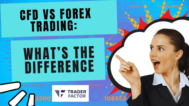 CFD vs Forex Trading: What’s the Difference