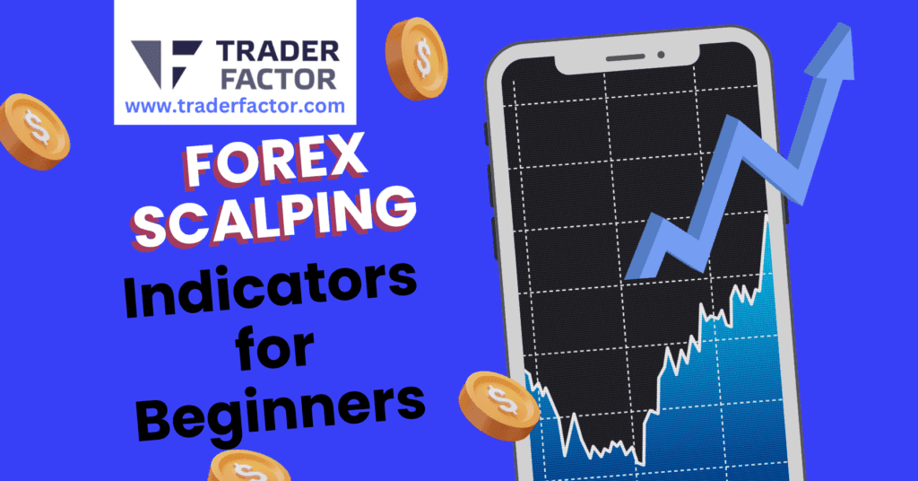 Best Forex Scalping Indicators for Beginners