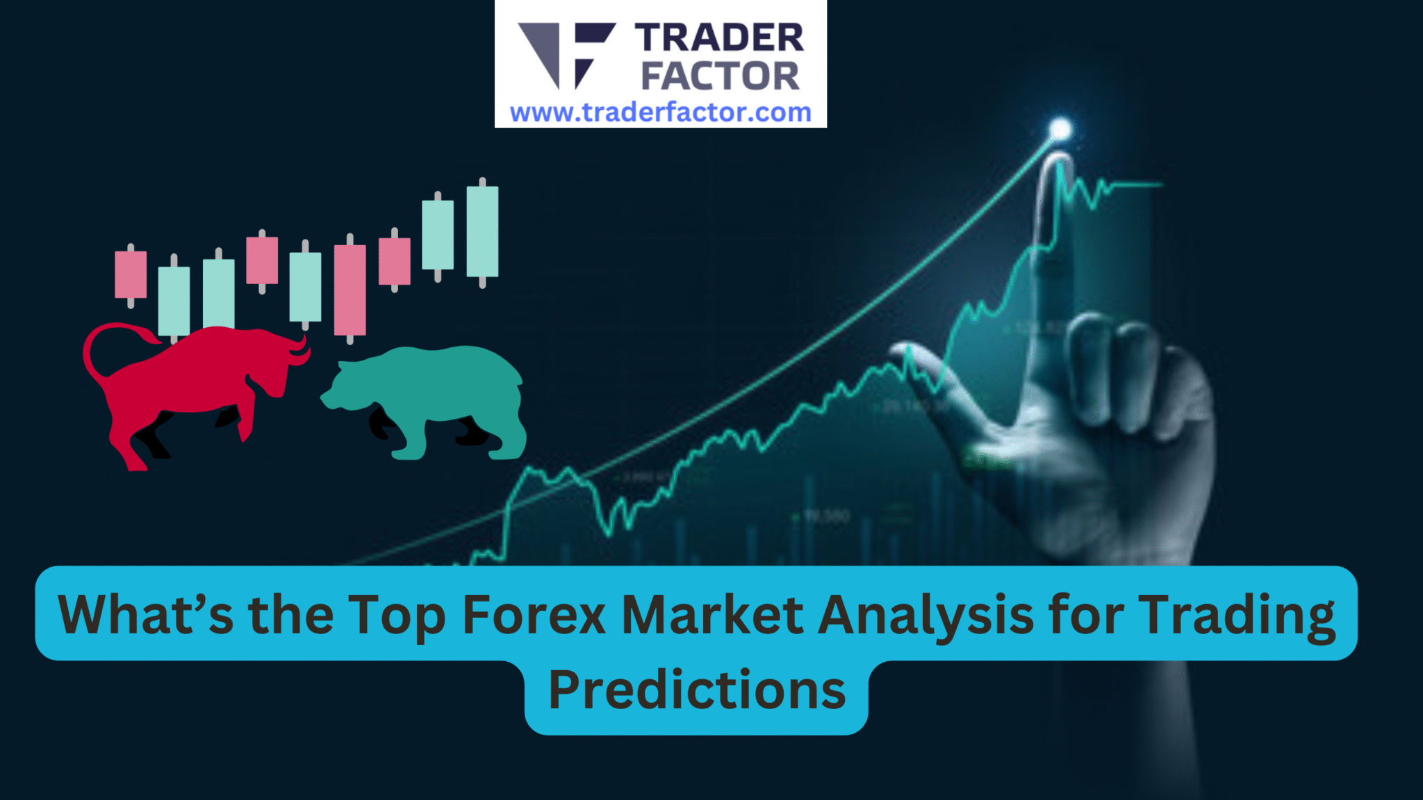 What's the Top Forex Market Analysis for Trading Predictions