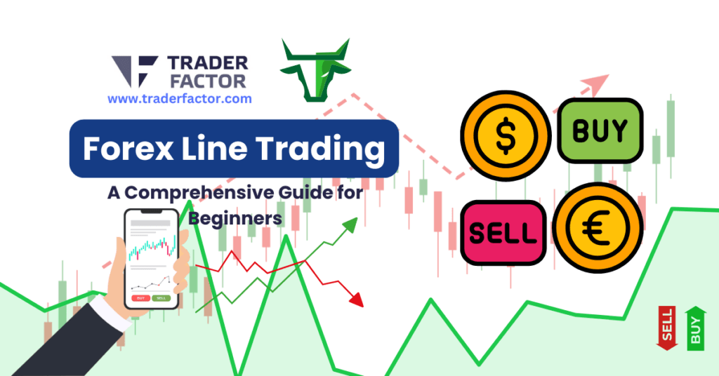 Forex Line Trading: A Comprehensive Guide for Beginners