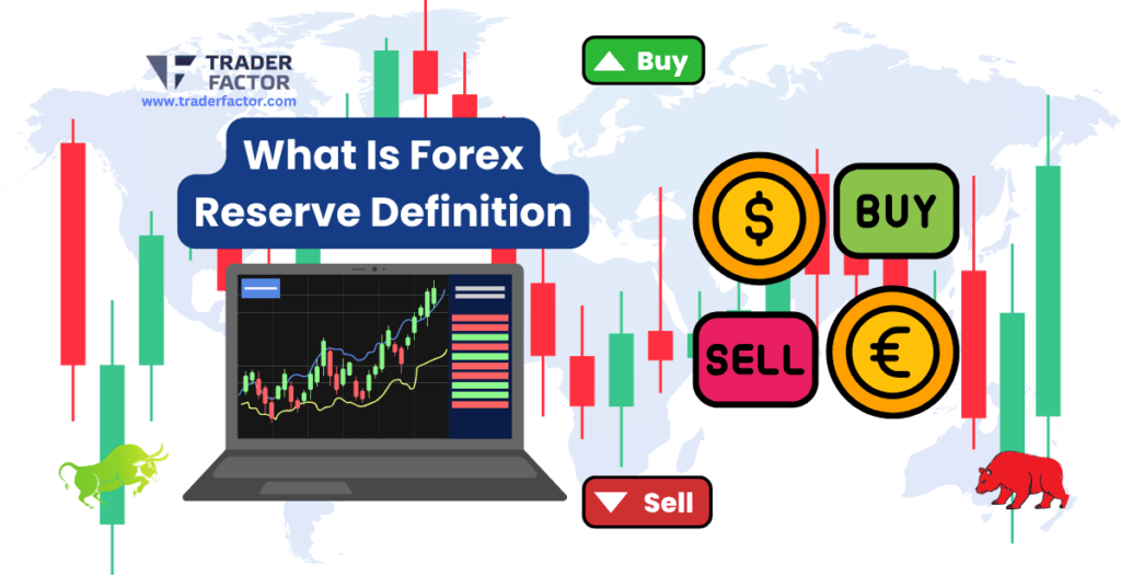 What Is Forex Reserve Definition