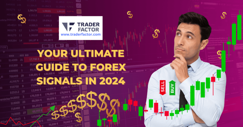 Your Ultimate Guide to Forex Signals in 2024