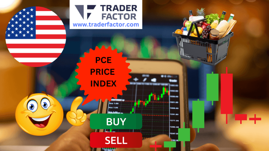 Forex Market Today: Core PCE Price Index in Focus Amid Fed's Cautious ...