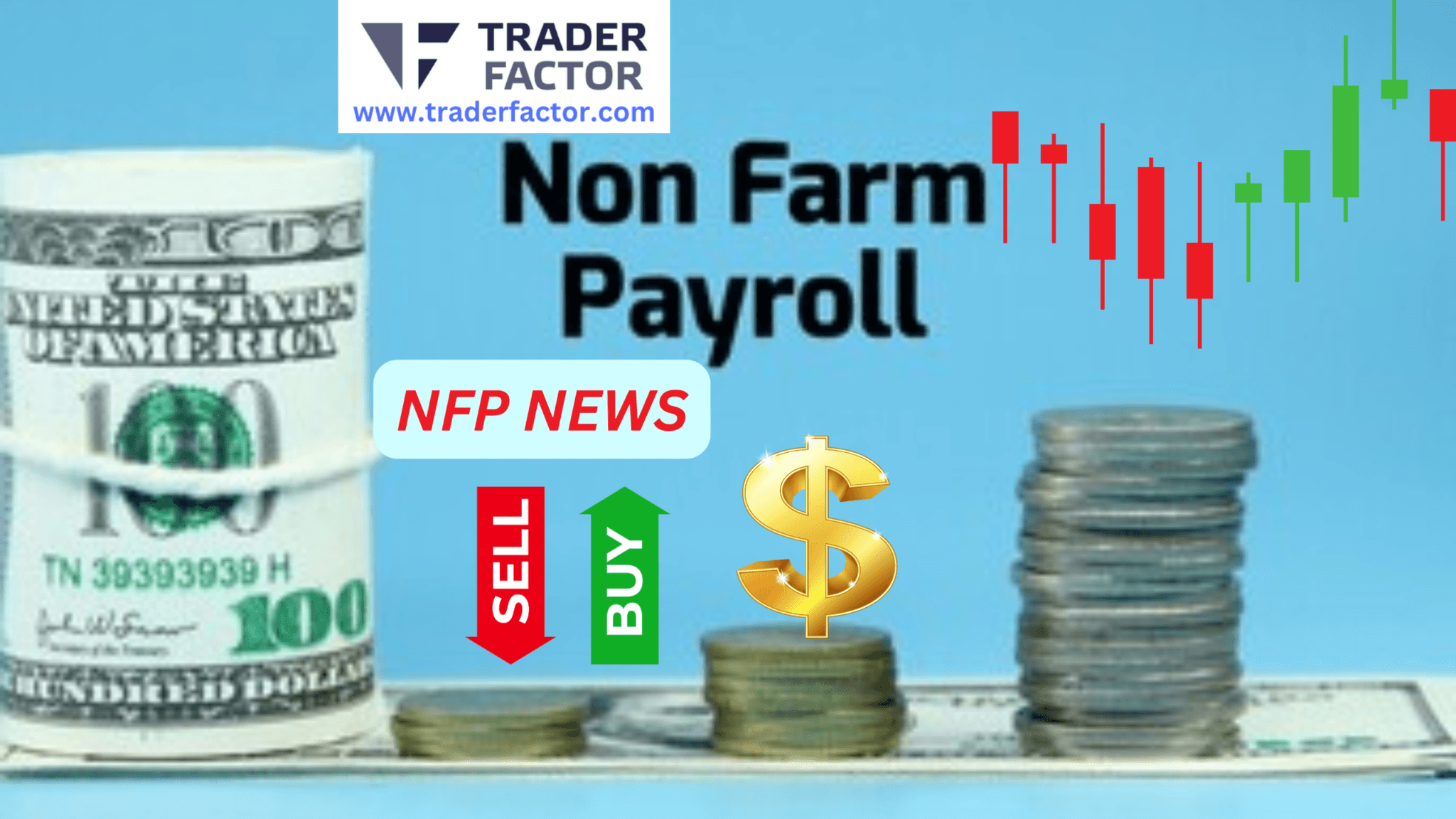 Traders Keep an Eye on NFP News Today